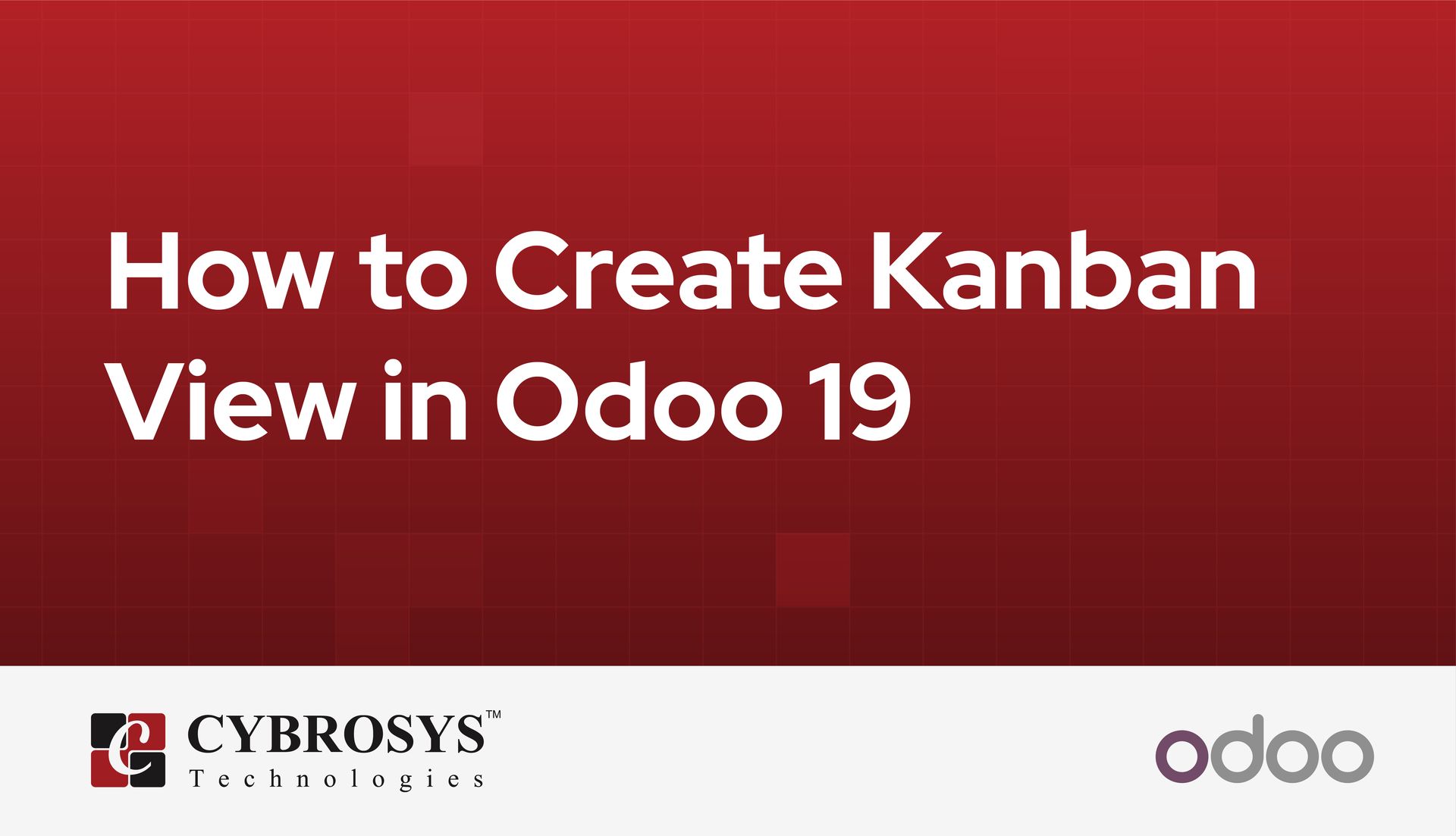 How to Create Kanban View in Odoo 19
