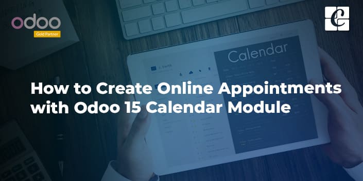 How to Create Online Appointments with Odoo 15 Calendar Module