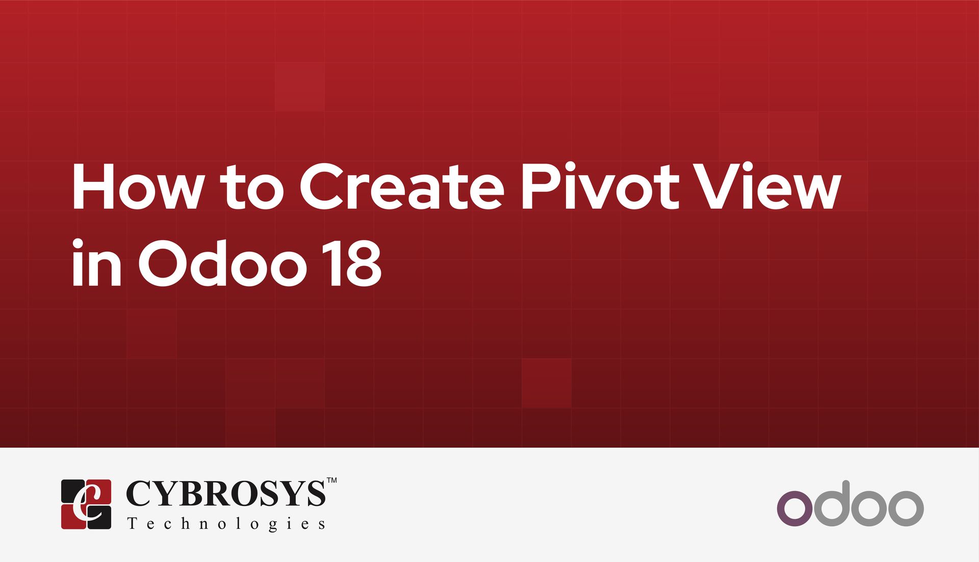 How to Create Pivot View in Odoo 18