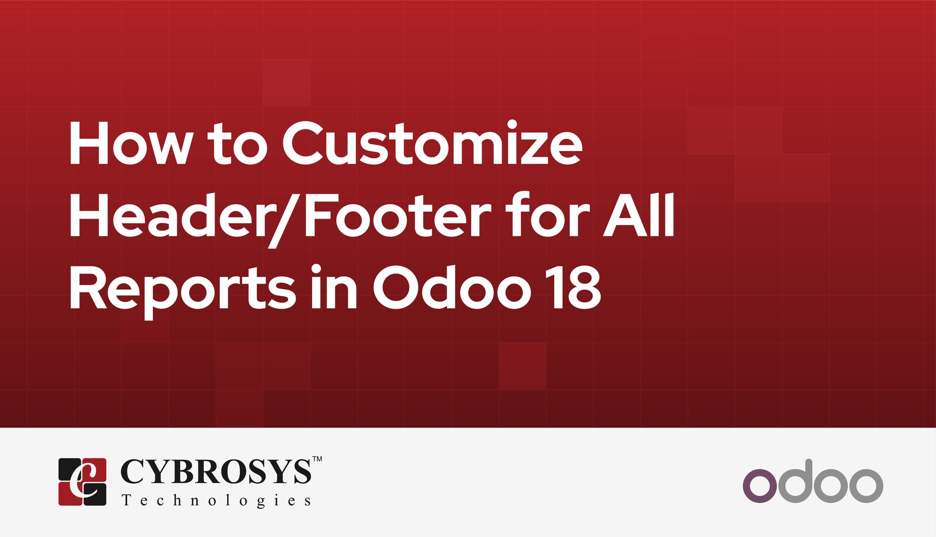 How To Customize Headerfooter For All Reports In Odoo 18