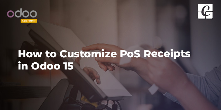 How to Customize PoS Receipts in Odoo 15