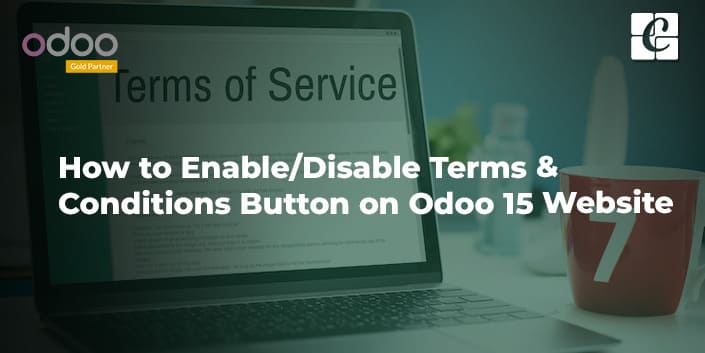 How to Enable/Disable Terms & Conditions Button on Odoo 15 Website How to Enable/Disable Terms & Conditions Button on Odoo 15 Website