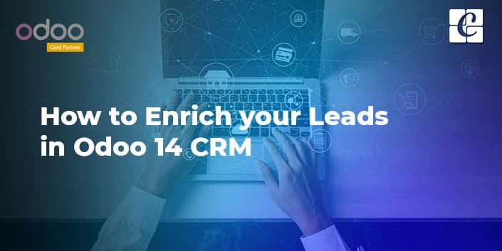 How to Enrich your Leads in Odoo 14 CRM