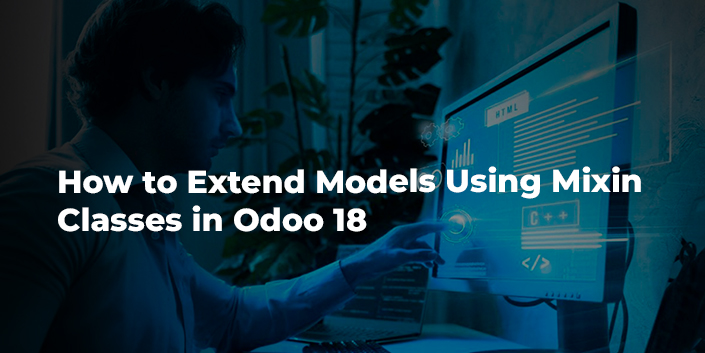 How to Extend Models Using Mixin Classes in Odoo 18