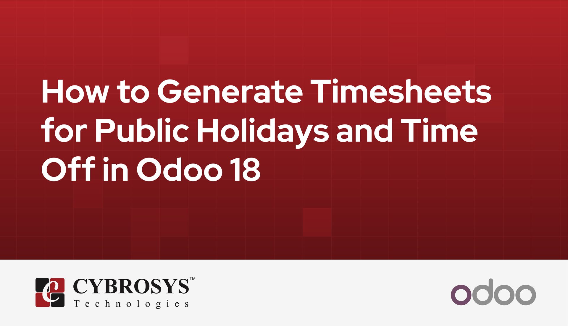 How to Generate Timesheets for Public Holidays and Time Off in Odoo 18