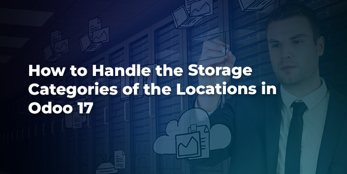 How to Handle the Storage Categories of the Locations in Odoo 17