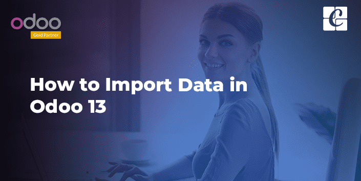 How To Import Data In Odoo 13