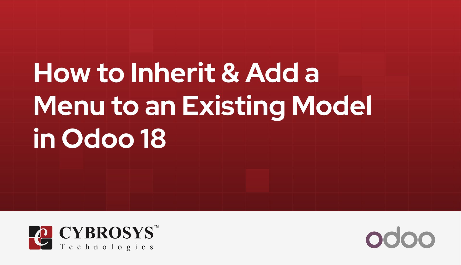 How to Inherit & Add a Menu to an Existing Model in Odoo 18