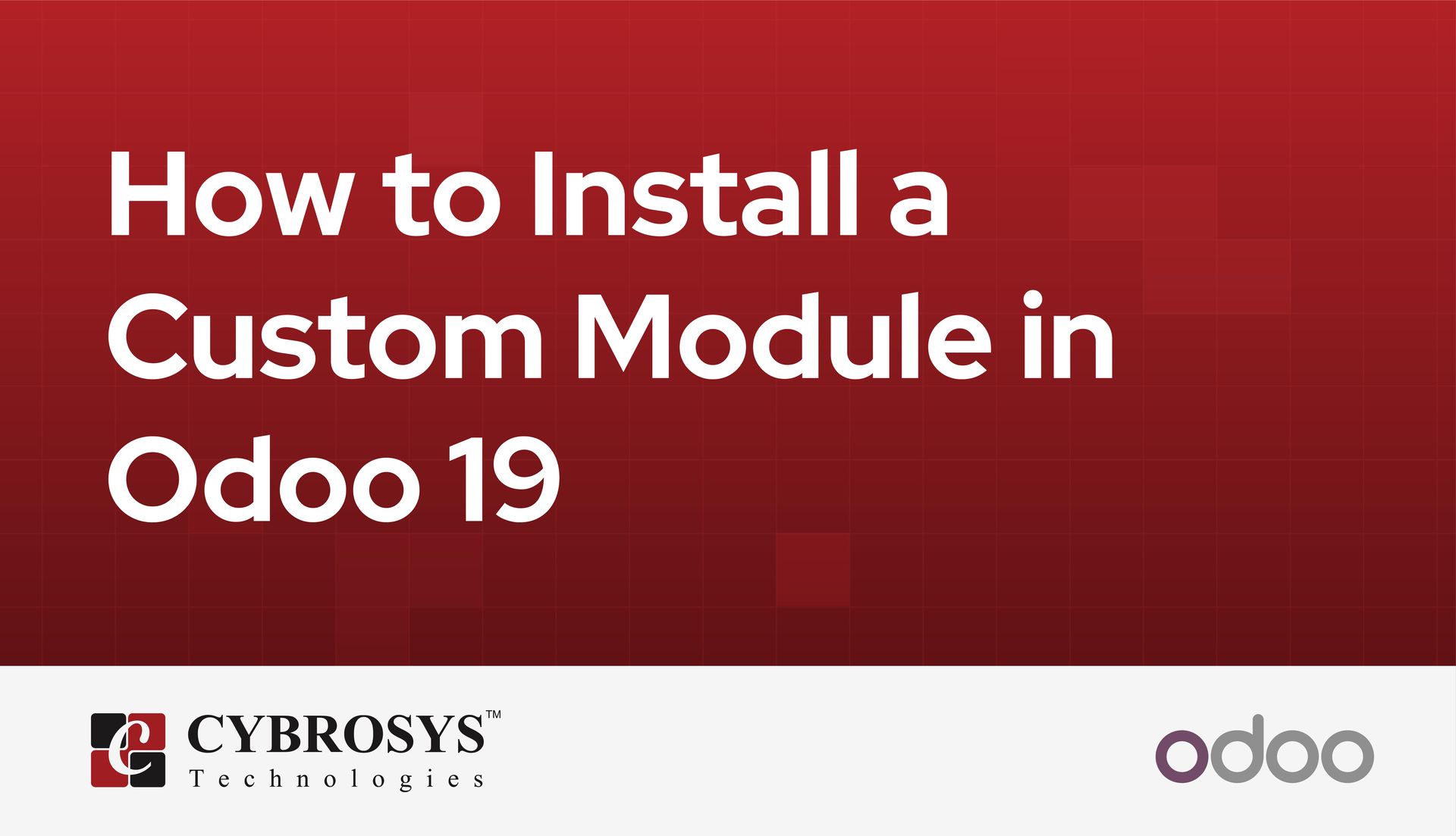 How to Install a Custom Module in Odoo 19