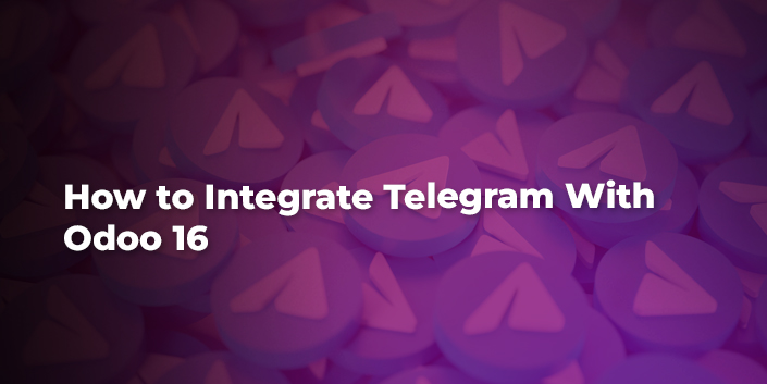 How to Integrate Telegram With Odoo 16