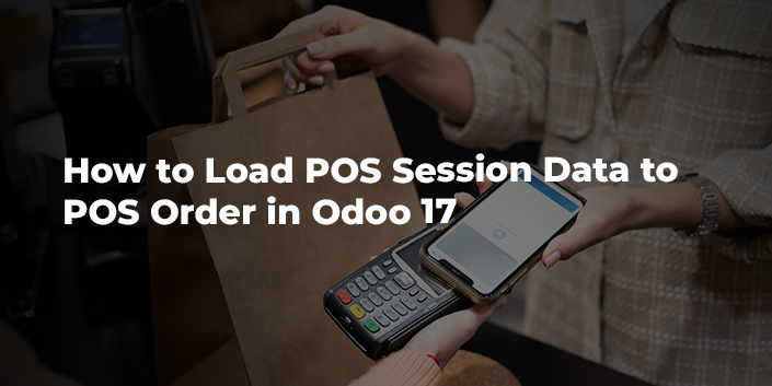 How to Load POS Session Data to POS Order in Odoo 17