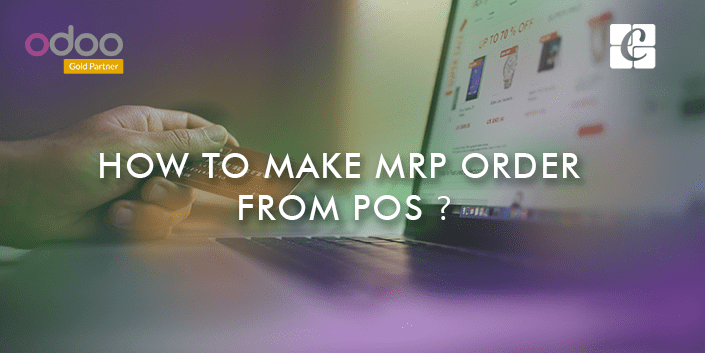 How To Make MRP Order From POS?