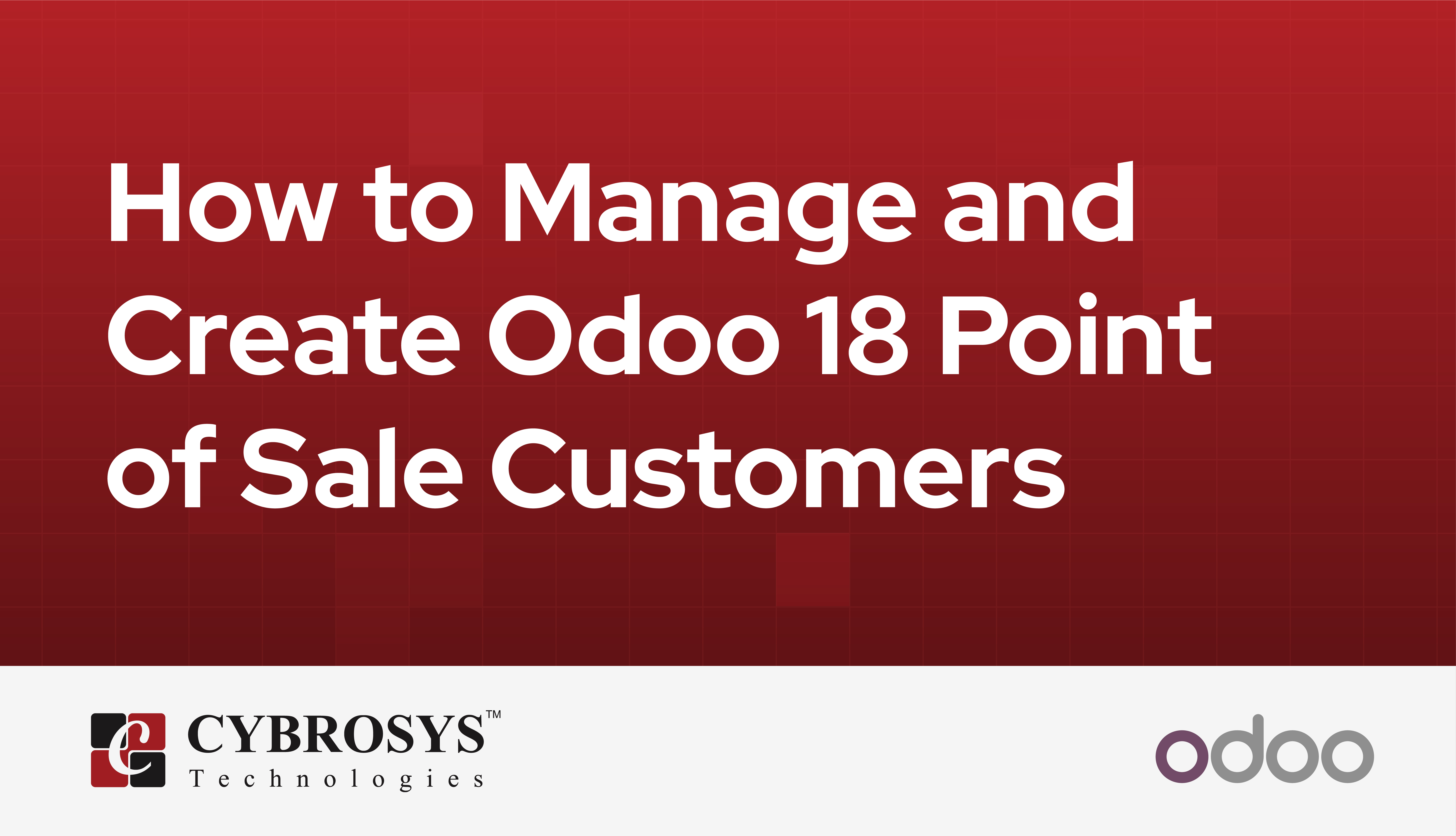 How to Manage and Create Odoo 18 Point of Sale Customers