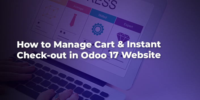 How to Manage Cart & Instant Check-out in Odoo 17 Website