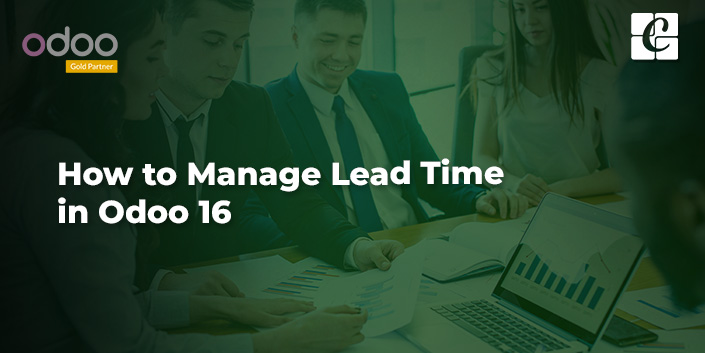 How to Manage Lead Time in Odoo 16