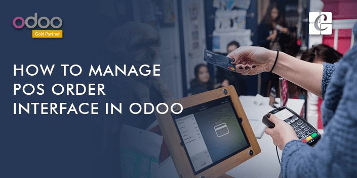 How To Manage Pos Order Interface In Odoo Pos Order Interface