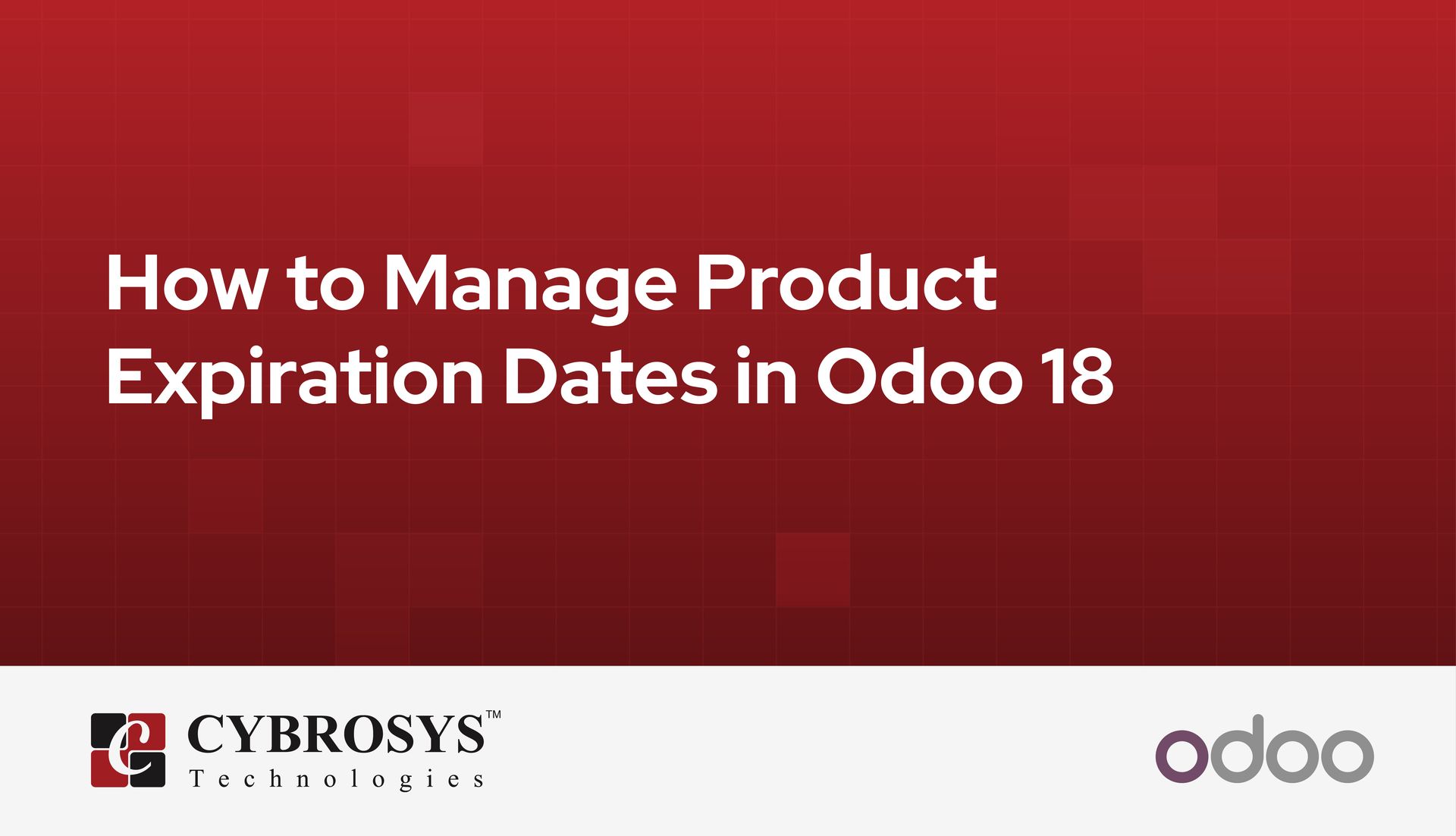 How to Manage Product Expiration Dates in Odoo 18