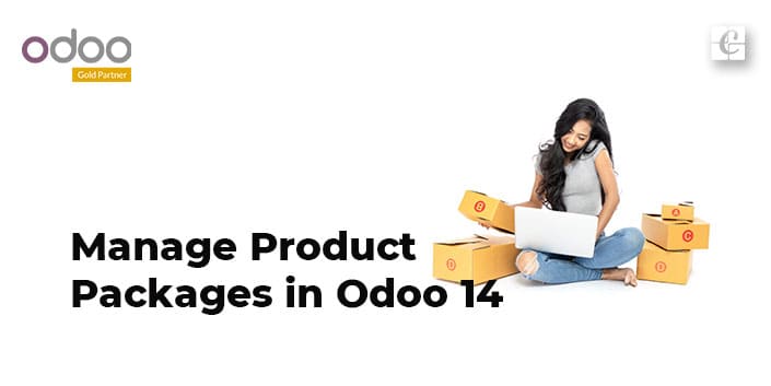 How to Manage Product Packages in Odoo 14