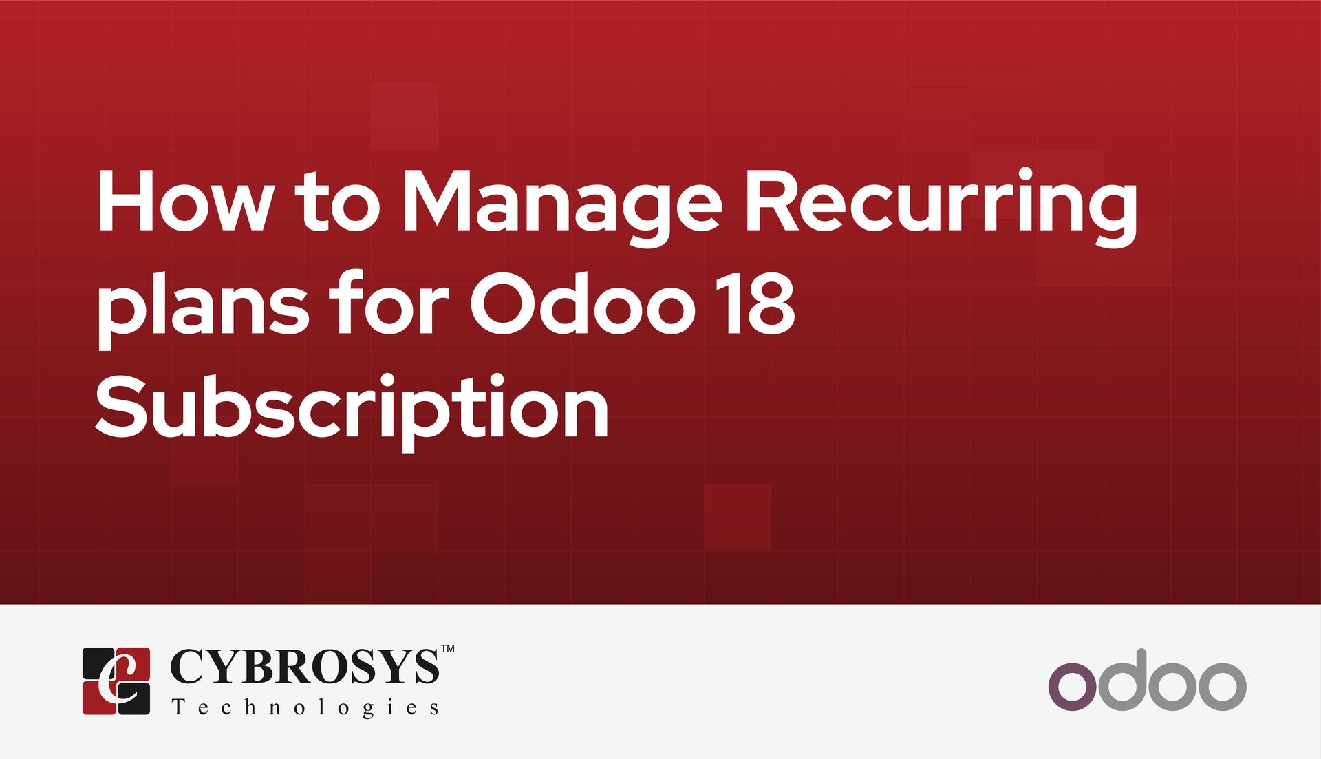 How to Manage Recurring plans for Odoo 18 Subscription