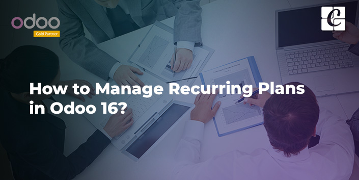 How to configure and manage Recurring Plans in Odoo 16 CRM?
