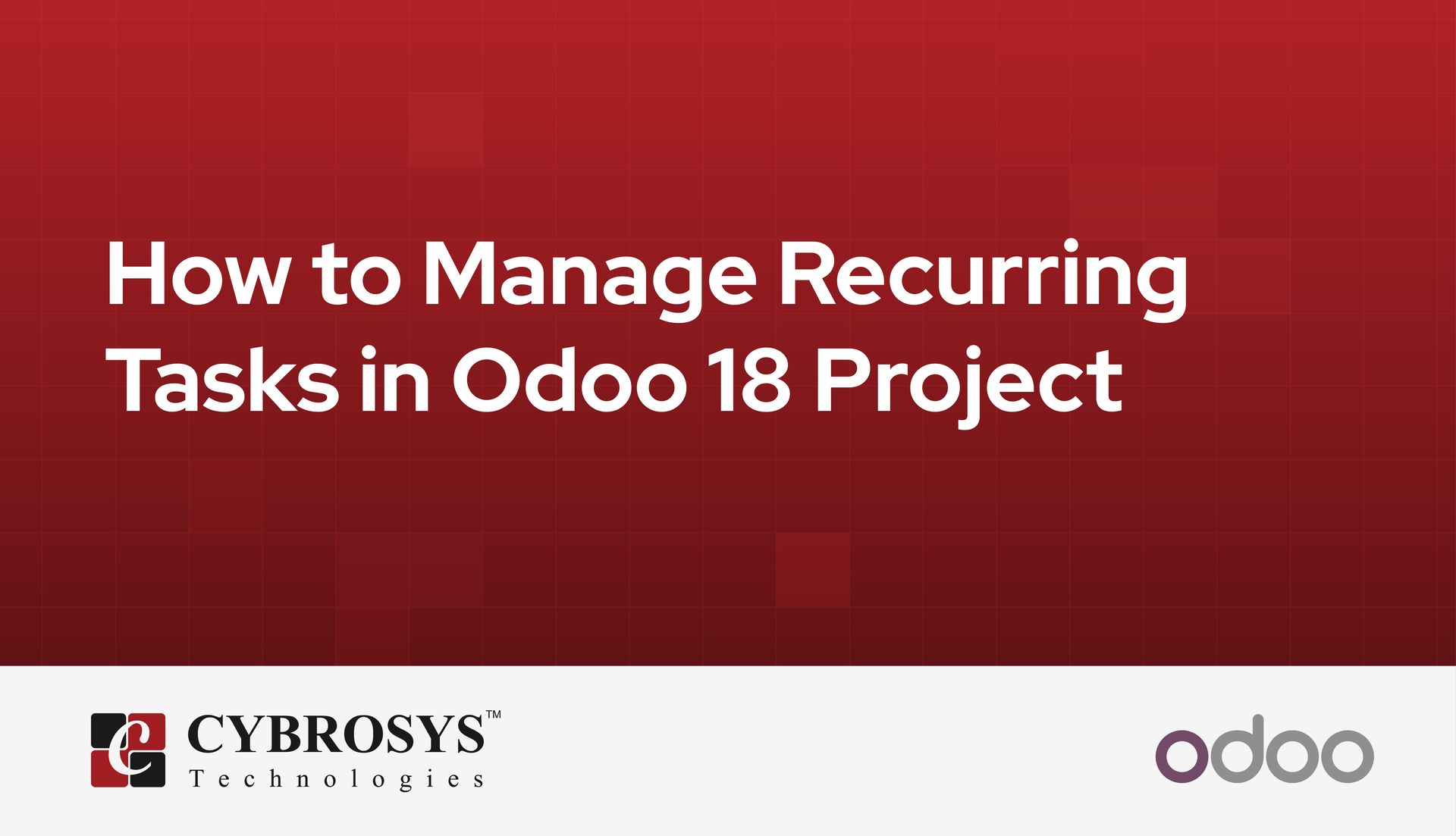 How to Manage Recurring Tasks in Odoo 18 Project