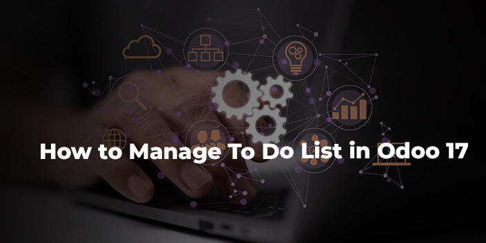 How to Manage ToDo List in Odoo 17