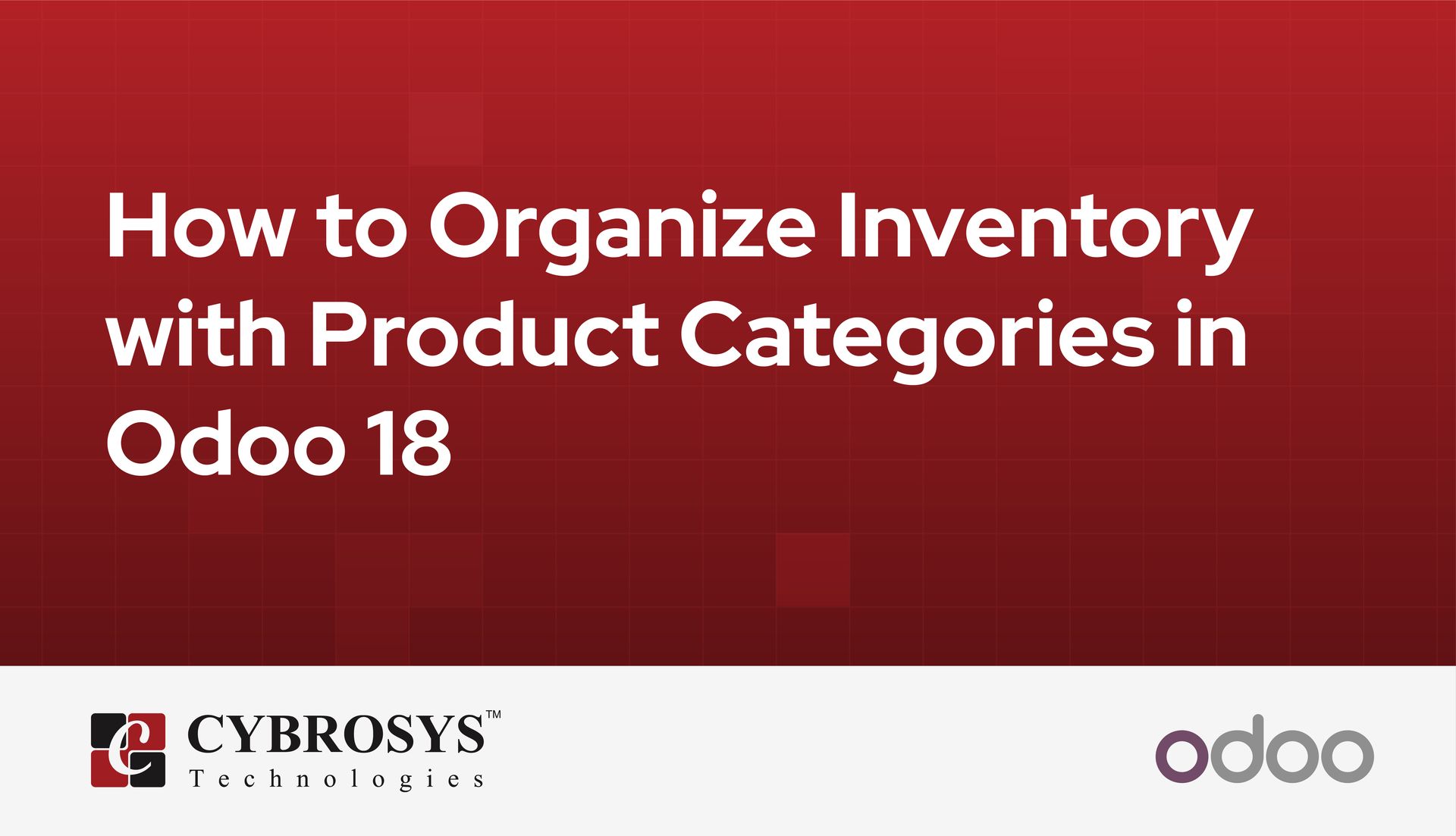 How to Organize Inventory with Product Categories in Odoo 18