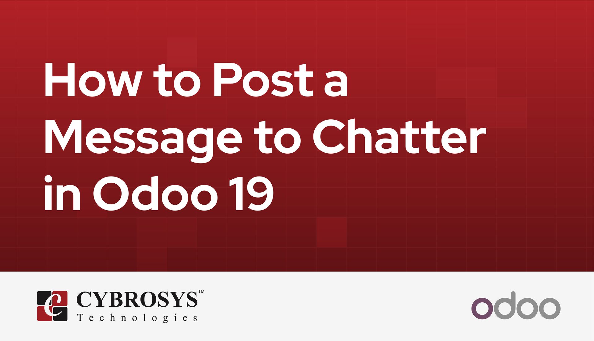 How to Post a Message to Chatter in Odoo 19
