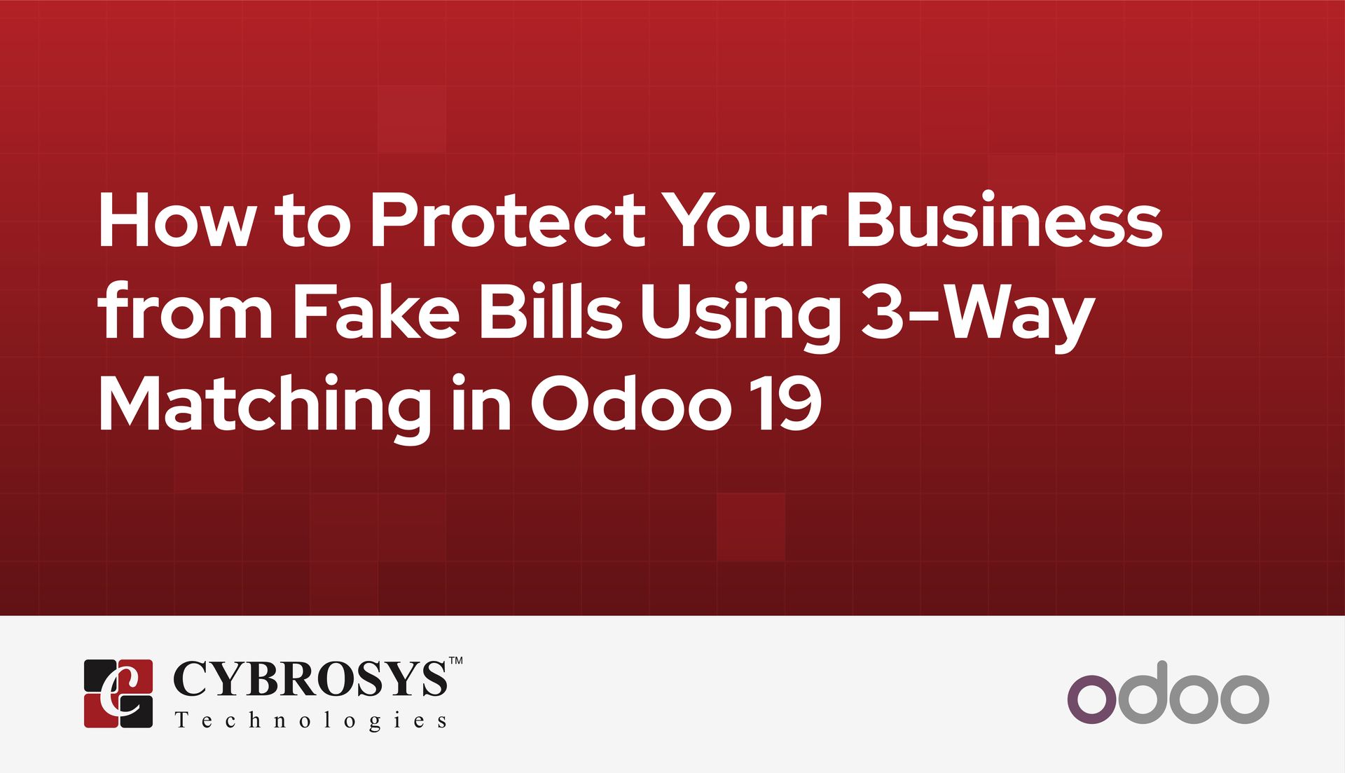 How to Protect Your Business from Fake Bills Using 3-Way Matching in ...