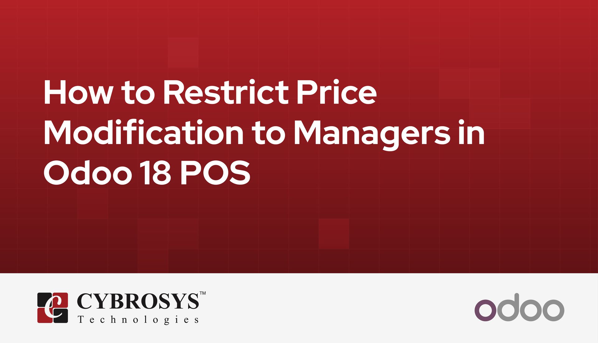 How to Restrict Price Modification to Managers in Odoo 18 POS