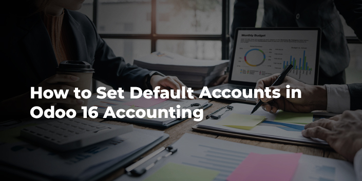 How to Set Default Accounts in Odoo 16 Accounting