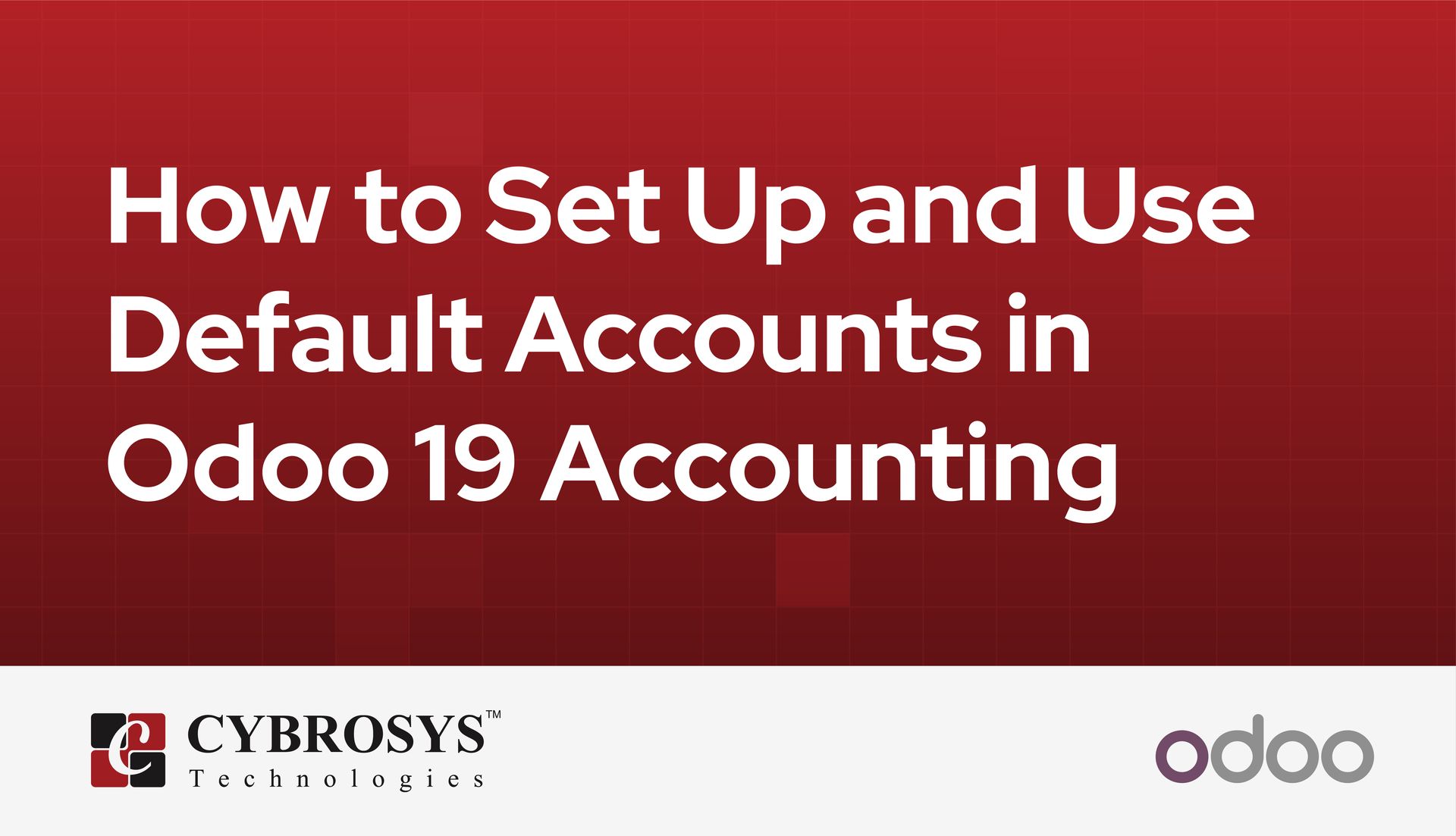 How to Set Up and Use Default Accounts in Odoo 19 Accounting