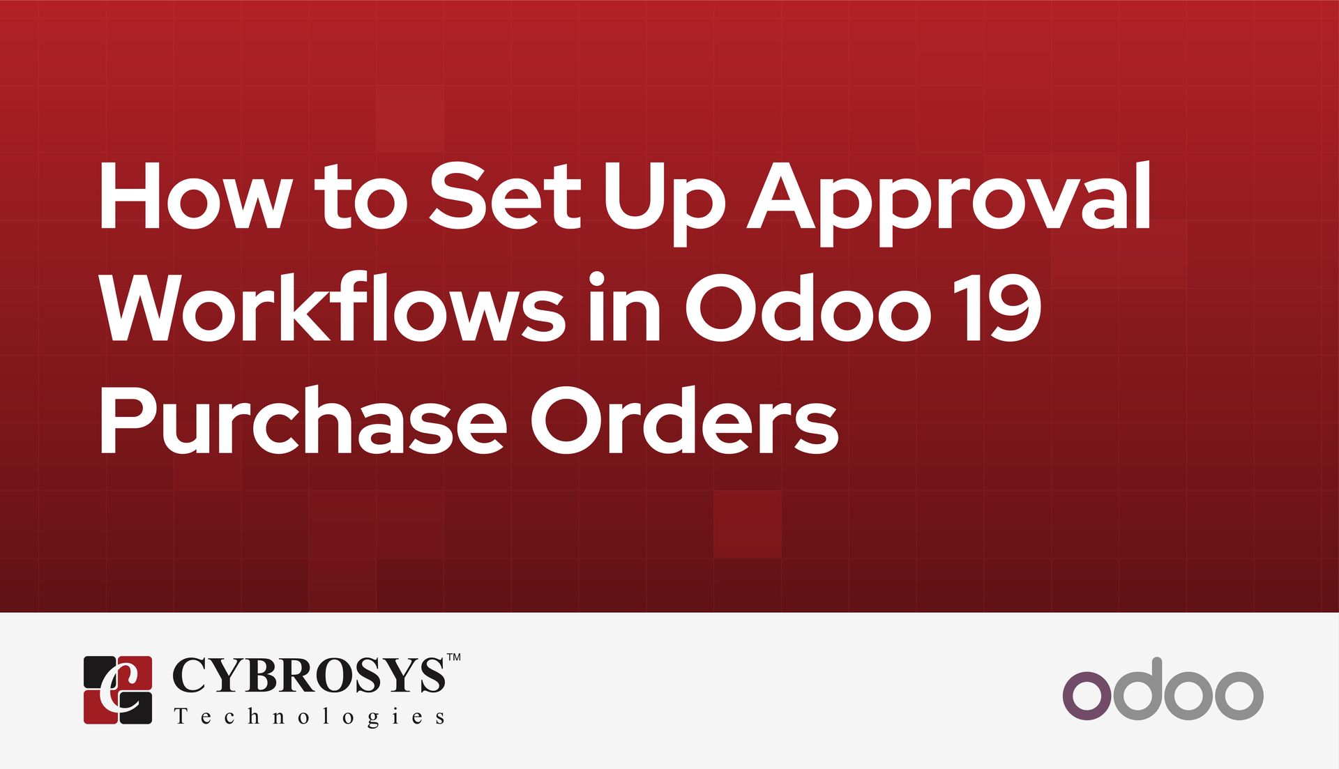 How to Set Up Approval Workflows in Odoo 19 Purchase Orders