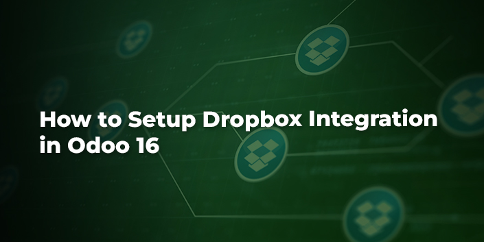 How to Setup Dropbox Integration in Odoo 16