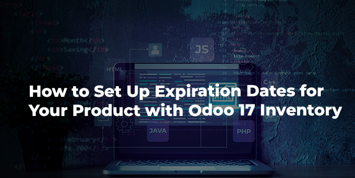 How to Set Up Expiration Dates for Your Product with Odoo 17 Inventory