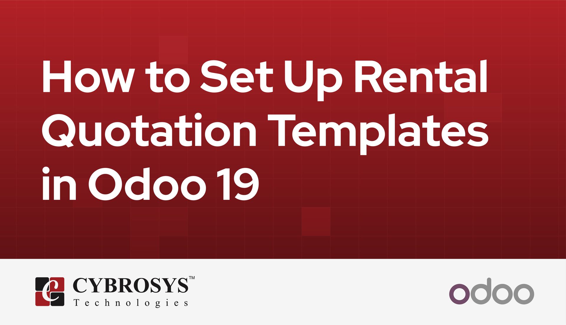 How to Set Up Rental Quotation Templates in Odoo 19