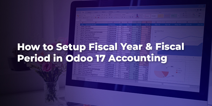 How to Setup Fiscal Year & Fiscal Period in Odoo 17 Accounting