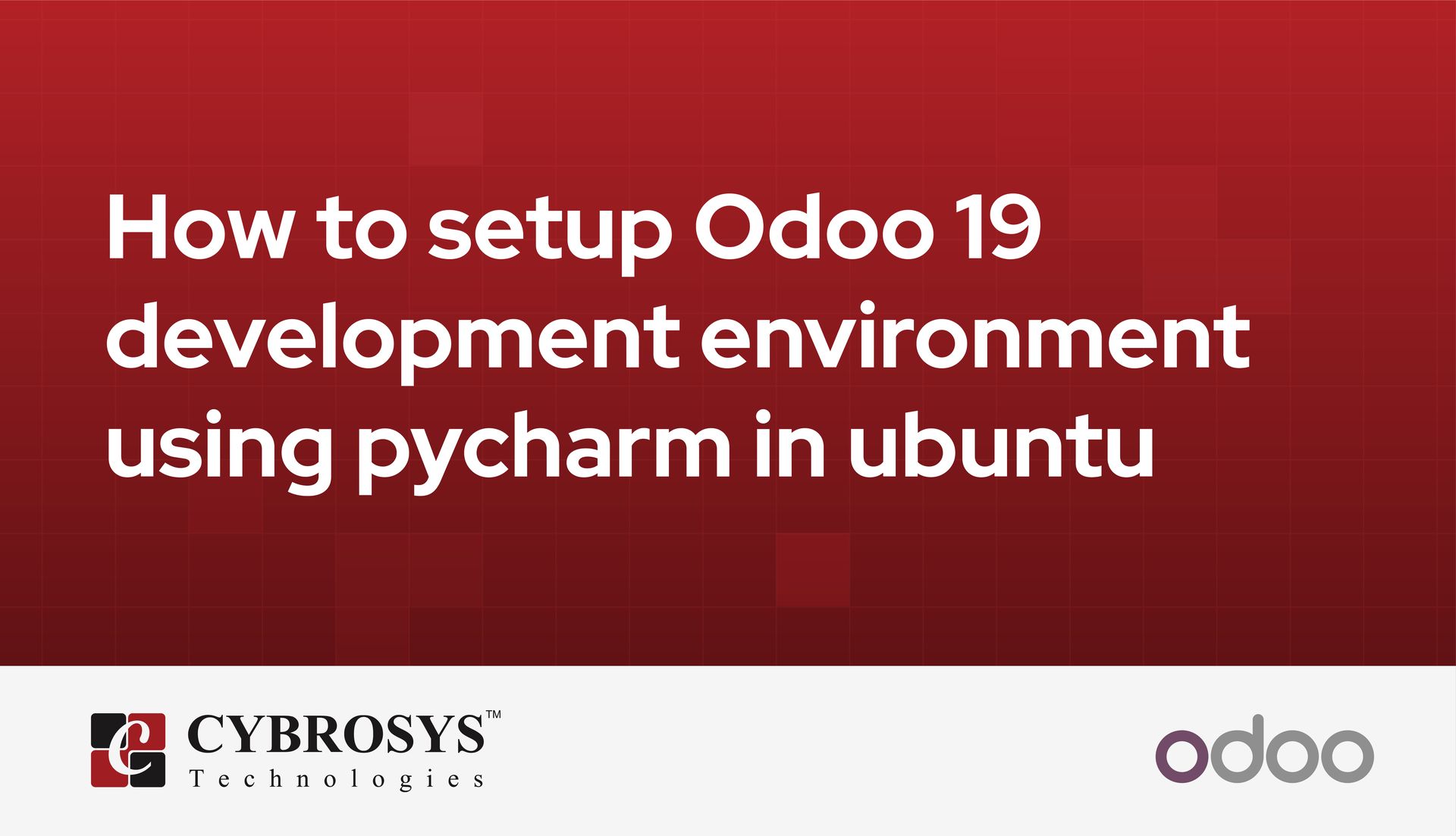 How to setup Odoo 19 development environment using pycharm in ubuntu