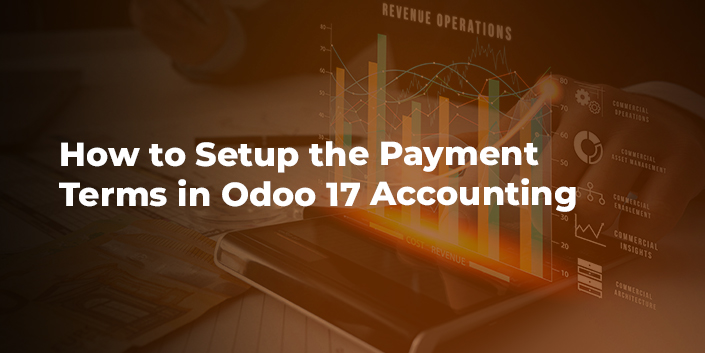 How to Setup the Payment Terms in Odoo 17 Accounting