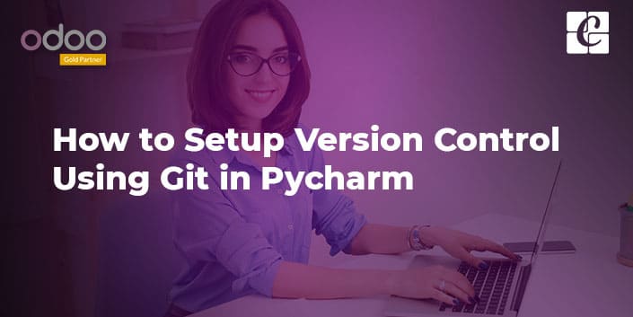 How to Setup Version Control Using Git in Pycharm
