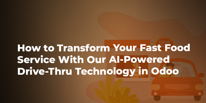How to Transform Your Fast Food Service With Our AI-Powered Drive-Thru ...