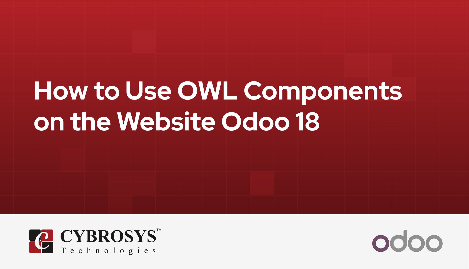 How to Use OWL Components on the Website Odoo 18