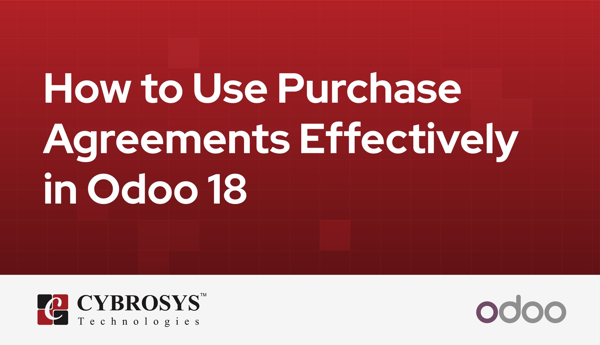 How to Use Purchase Agreements Effectively in Odoo 18