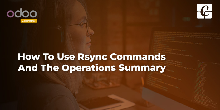 How To Use Rsync Commands & The Operations Summary