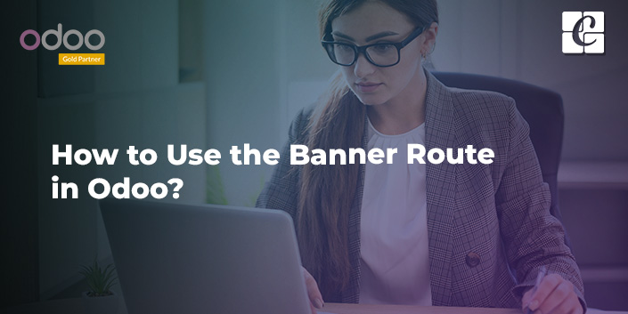 How to Use the Banner Route in Odoo?