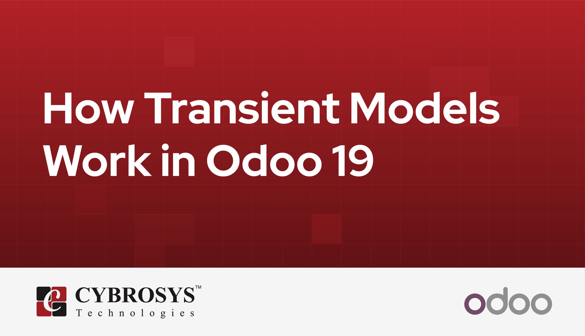 How Transient Models Work in Odoo 19 | Odoo 19 Technical Blog