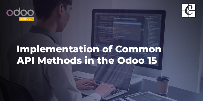 Implementation of Common API Methods in the Odoo 15