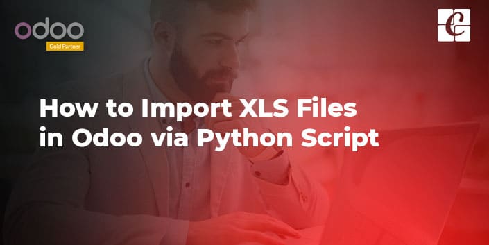 How To Import Xls Files In Odoo Via Python Script