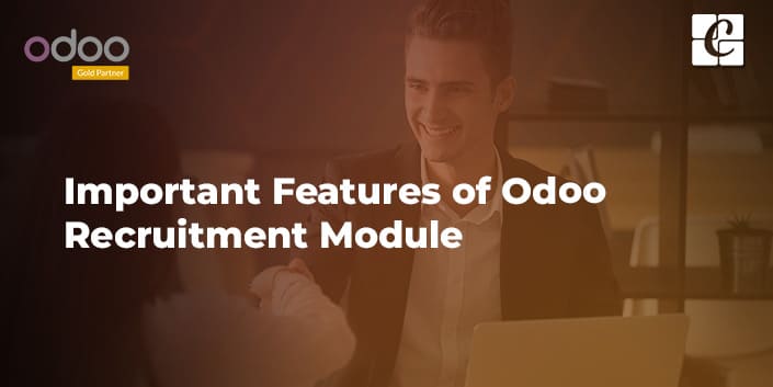 Important Features of Odoo Recruitment Module