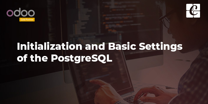 Initialization And Basic Settings Of Postgresql